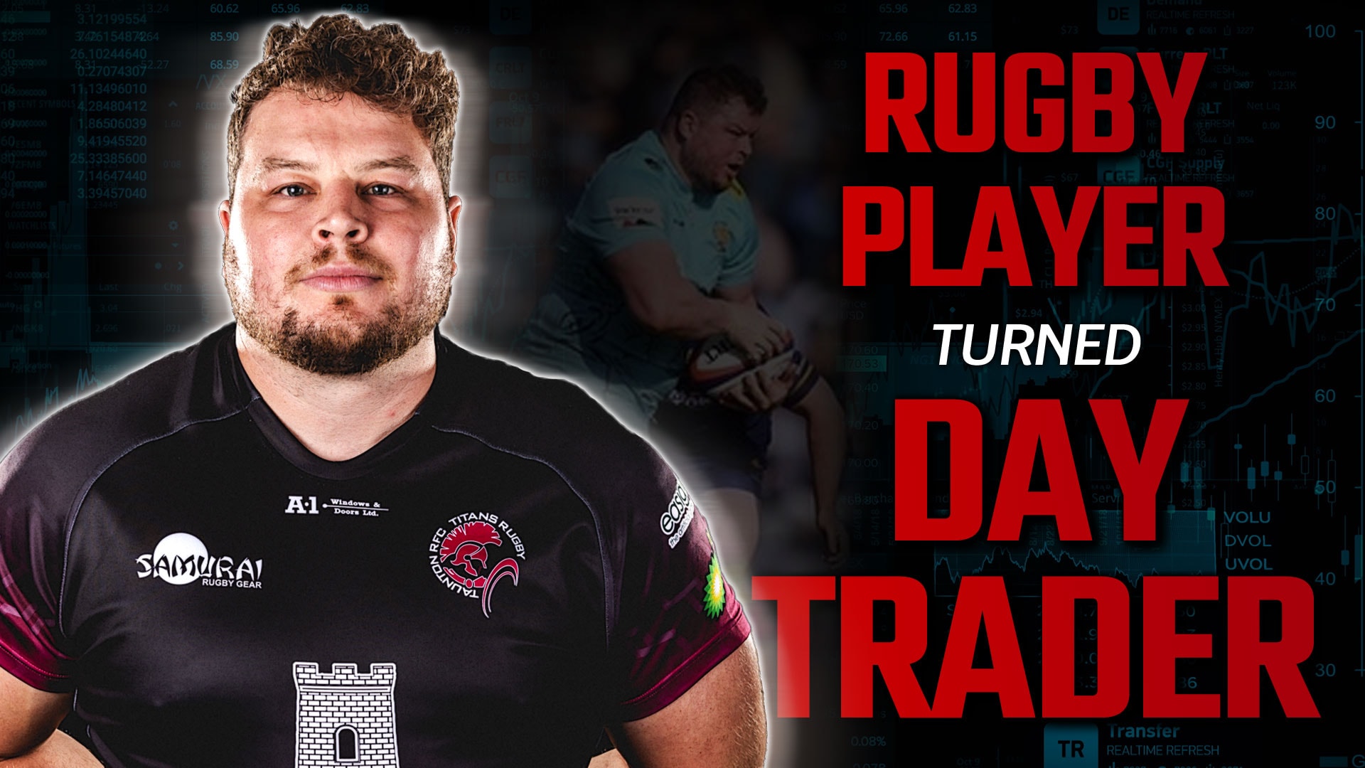 Rugby Player Turned International Day Trader - Interview w/Sam